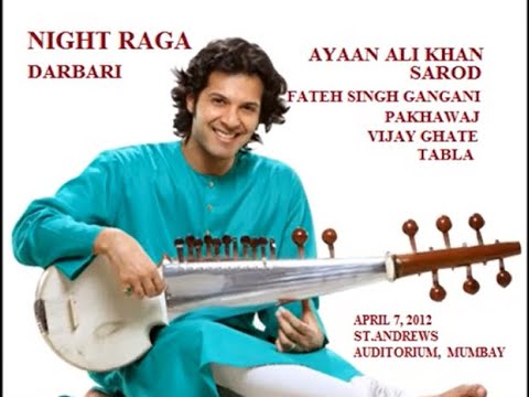 AYAAN ALI KHAN ----- NIGHT RAGA DARBARI - YouTube