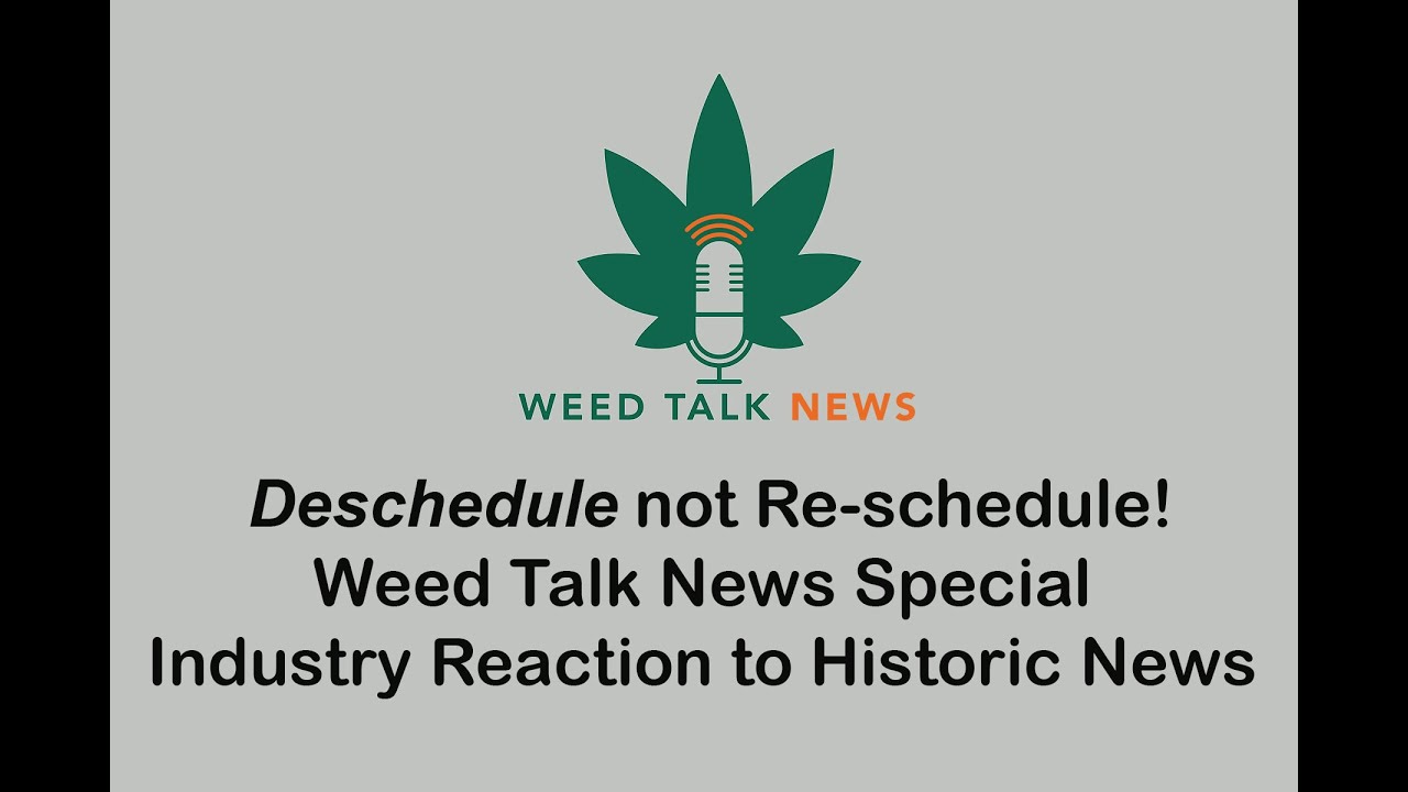 Rescheduling Cannabis: Coast to Coast, a Weed Talk News special report ...