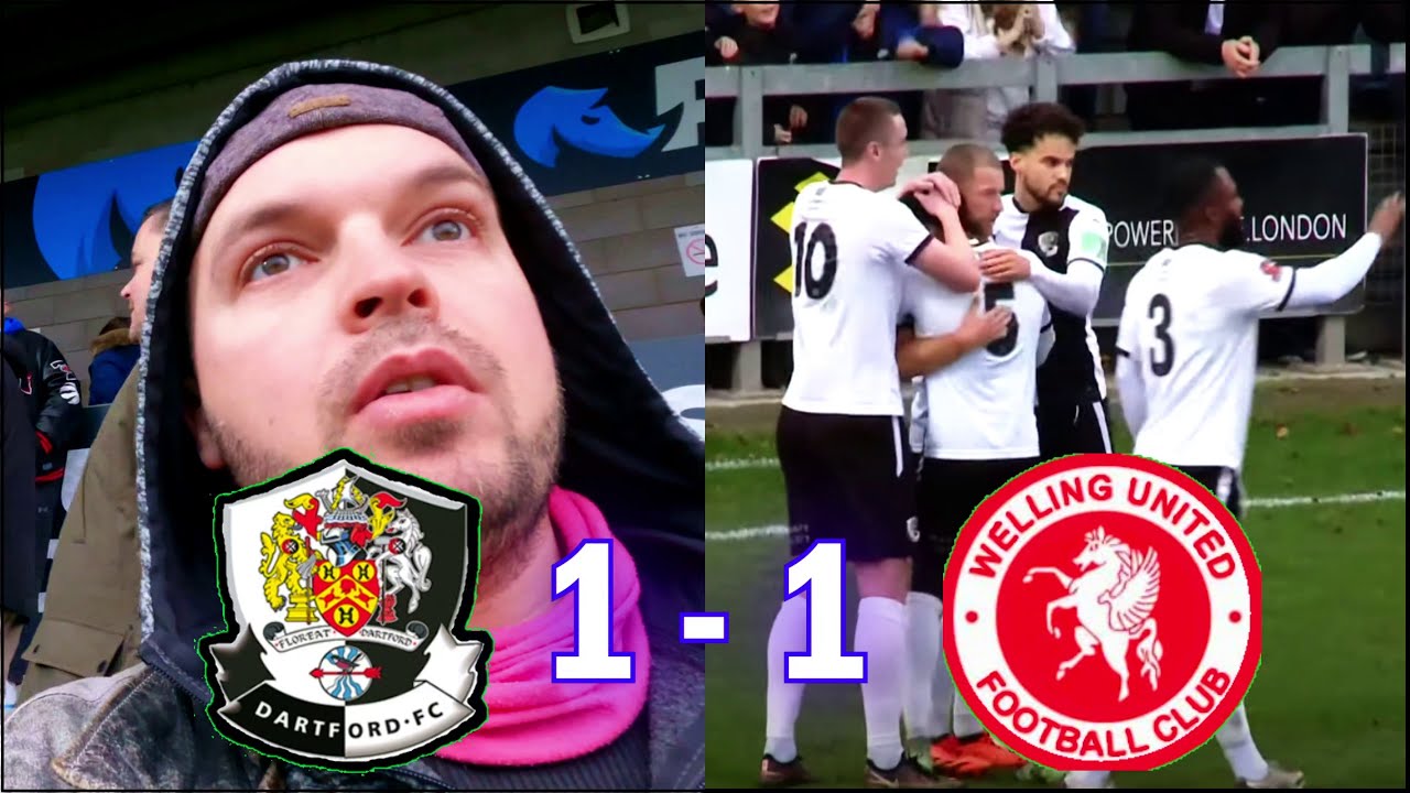 Dartford Share Points With Welling In Injury Time | 1 - 1 | Dartford VS ...