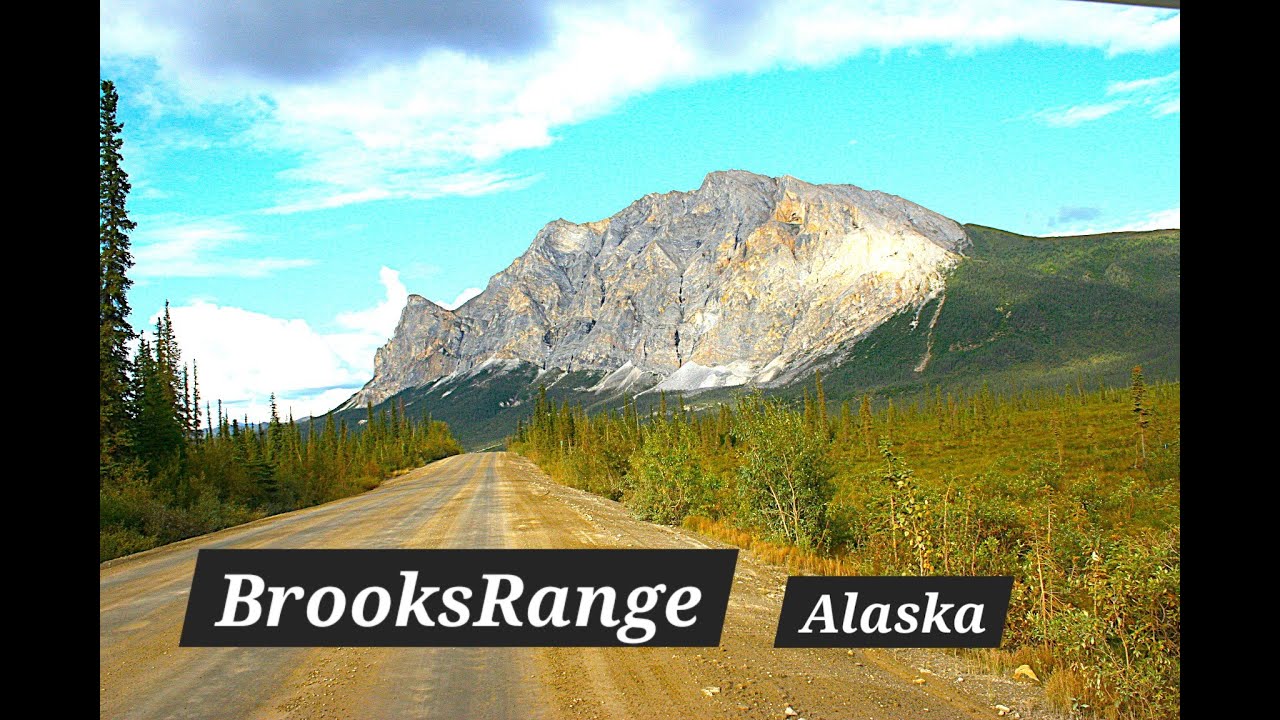 ARCTIC ALASKA, Brooks Range south to Fairbanks, Dalton Hwy - YouTube