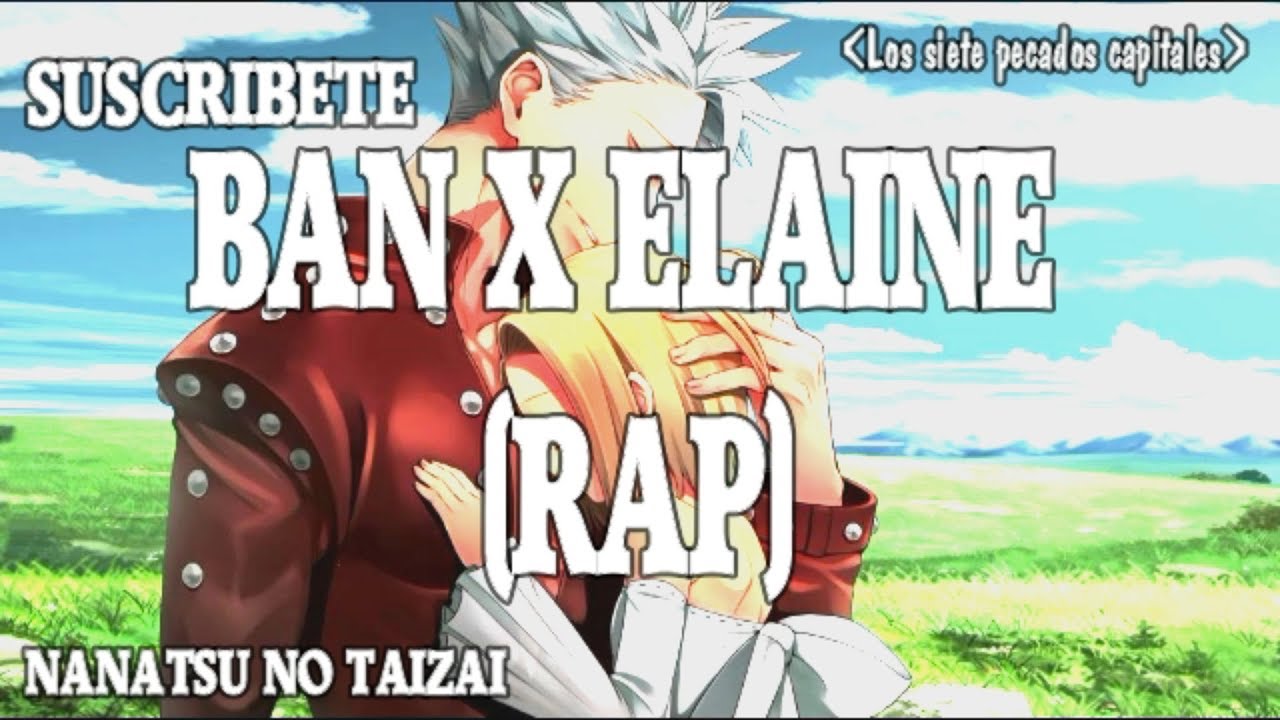 BAN X ELAINE (EPIC RAP) MARLON (SkyClouD) Nanatzu No Taizai - YouTube