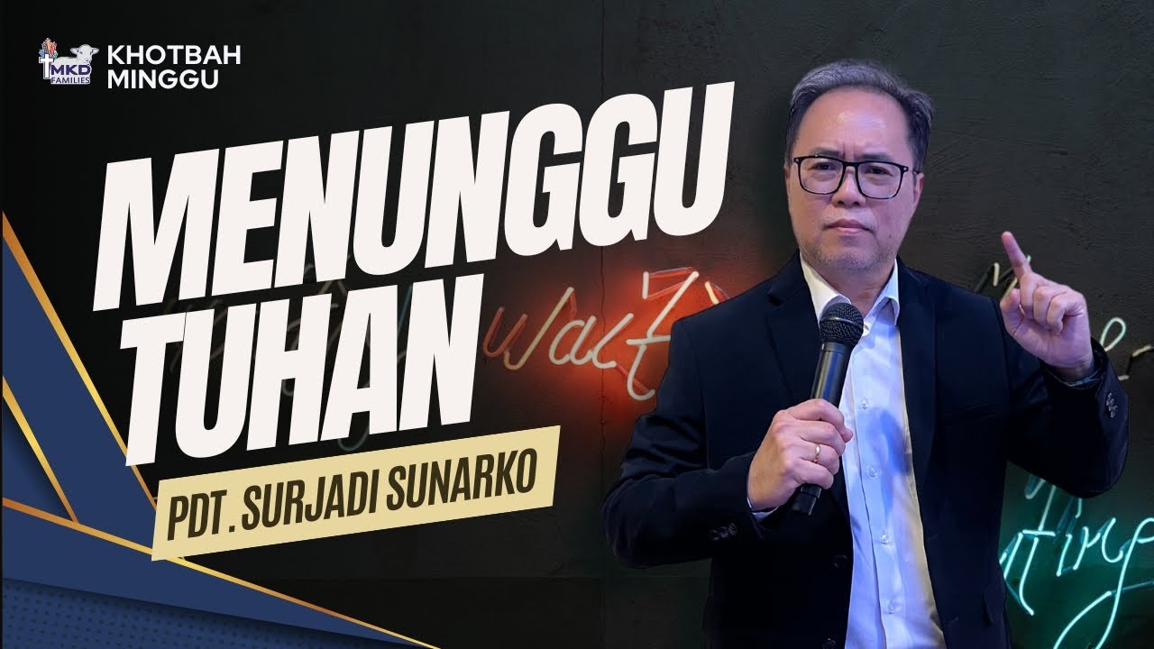 Menunggu TUHAN | Pdt. Surjadi Sunarko - YouTube