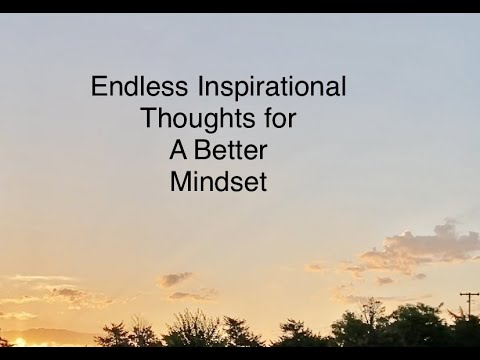 Endless Inspirational Thoughts for a Better Mindset By SAA - YouTube