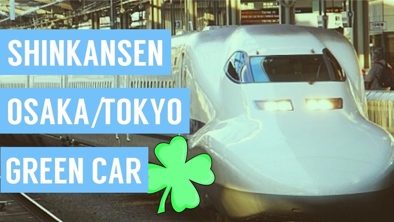 Shinkansen (Bullet Train) Osaka/Tokyo (Green Car) - Japan - VLOG #4 ...