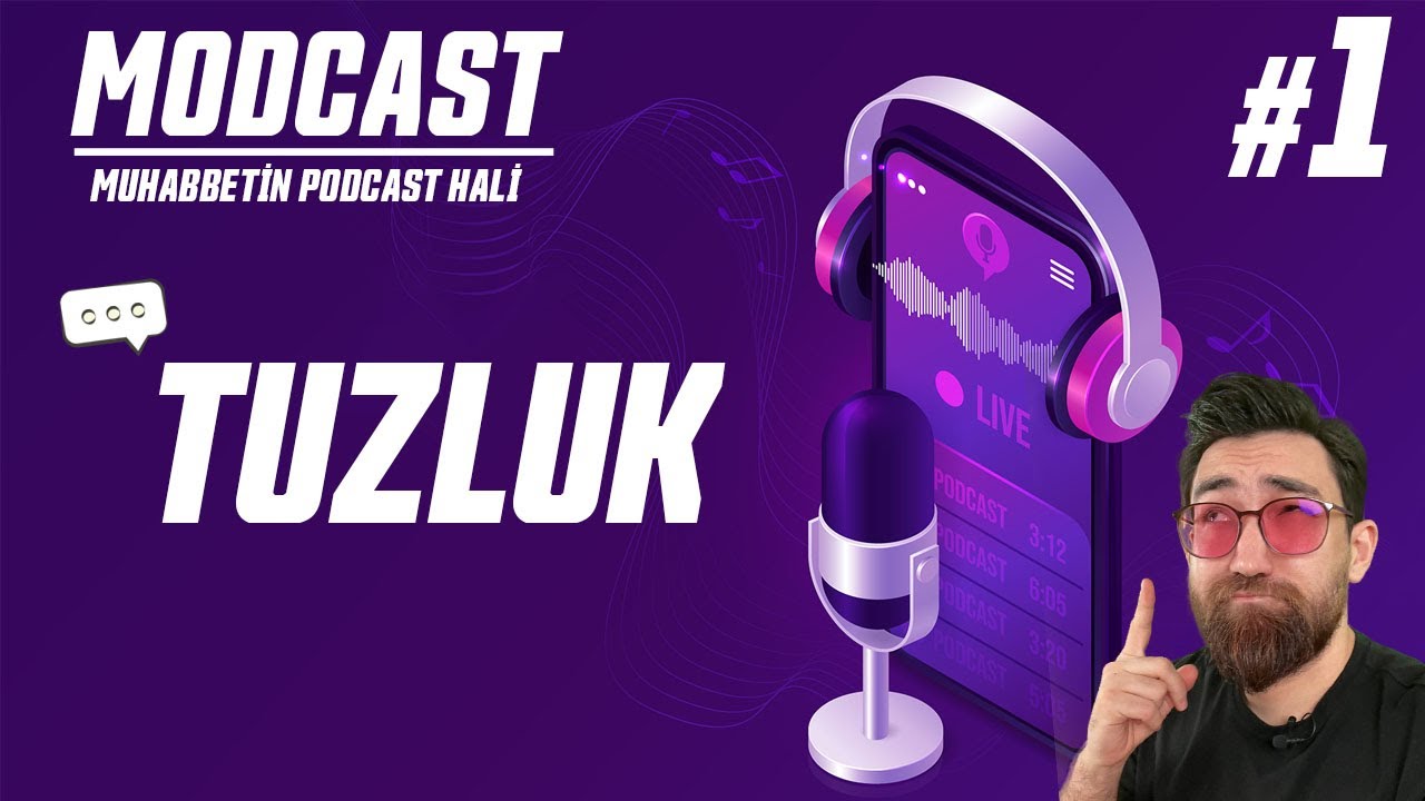 Modcast S01B01 | TUZLUK | Mert Hoca Podcast Serisi #podcast - YouTube