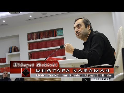 Mustafa Karaman - Risale-i Nur Külliyatı - Sünûhat - Rüyada Bir Hitabe