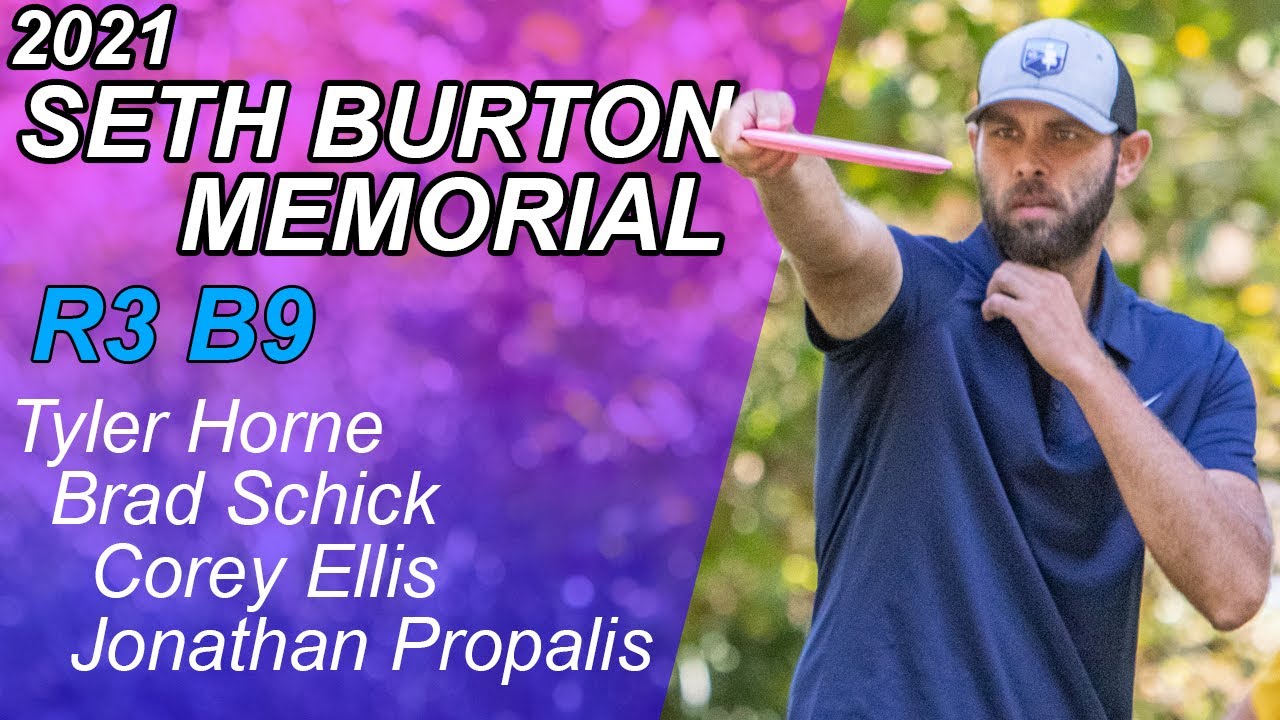 2021 Seth Burton Memorial I Round 3 Back 9 I Horne, Schick, Ellis ...