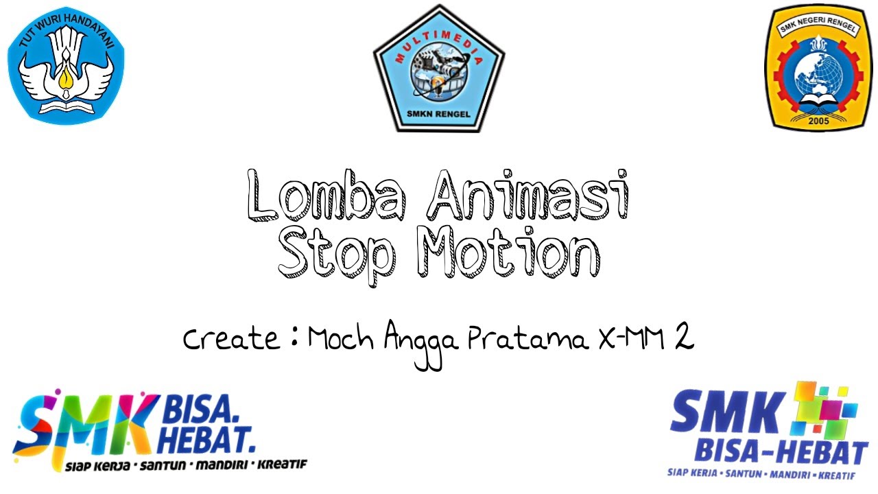 CLASSMEETING SMKN RENGEL LOMBA ANIMASI STOP MOTION TEMA HARI IBU X ...