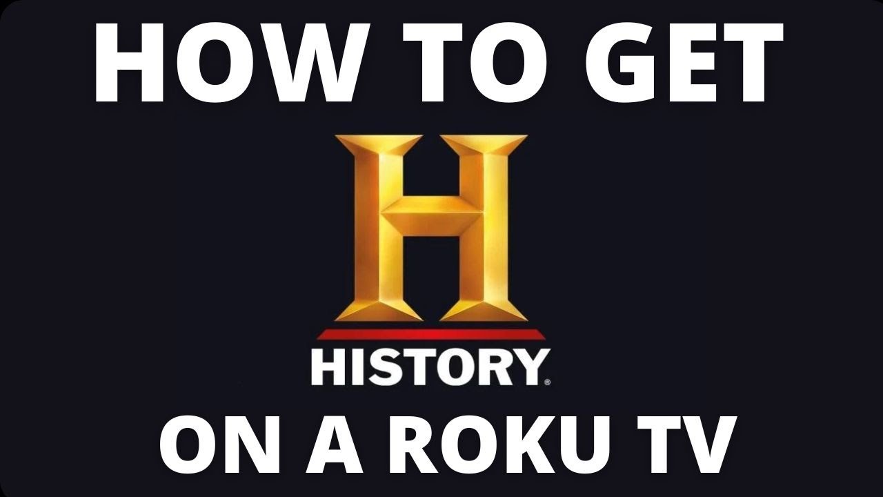 How to Get History App on a Roku TV - YouTube