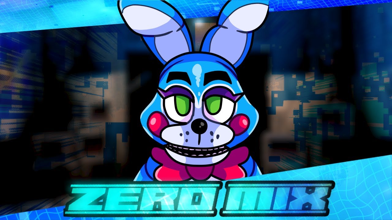 FNAF 2- [Zero Mix] - YouTube