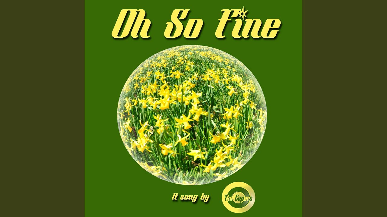 Oh So Fine - YouTube