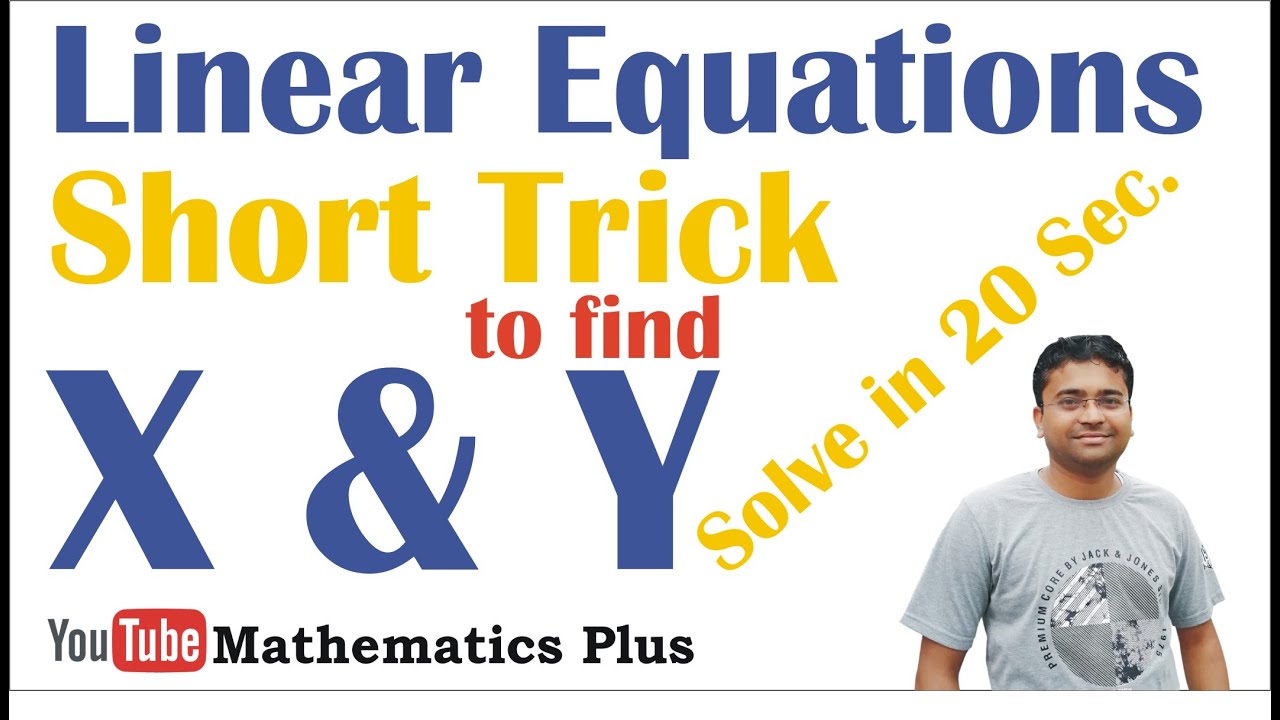 Linear Equations in Two Variables | Short Tricks & Normal Method to ...
