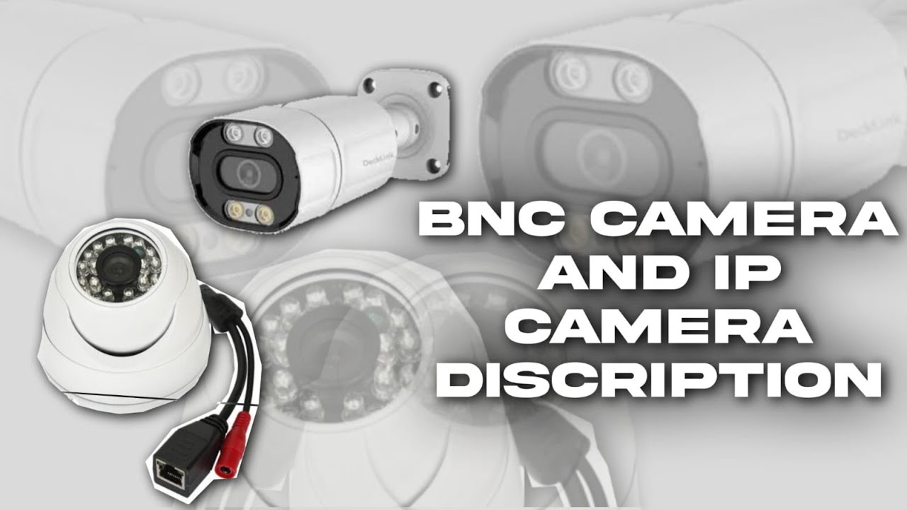Coaxial AHD BNC camera and IP camera description - YouTube