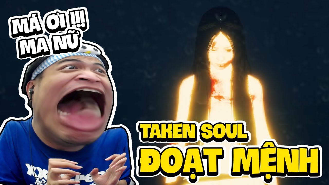 Taken Soul (Đoạt Mệnh) | Game Kinh Dị Của Người Việt Liệu Có Làm Khó ...