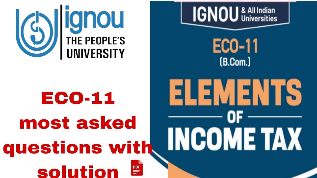 ECO-11 MOST IMPORTANT QUESTION WITH ANSWER || ELEMENT OF INCOME TAX ...