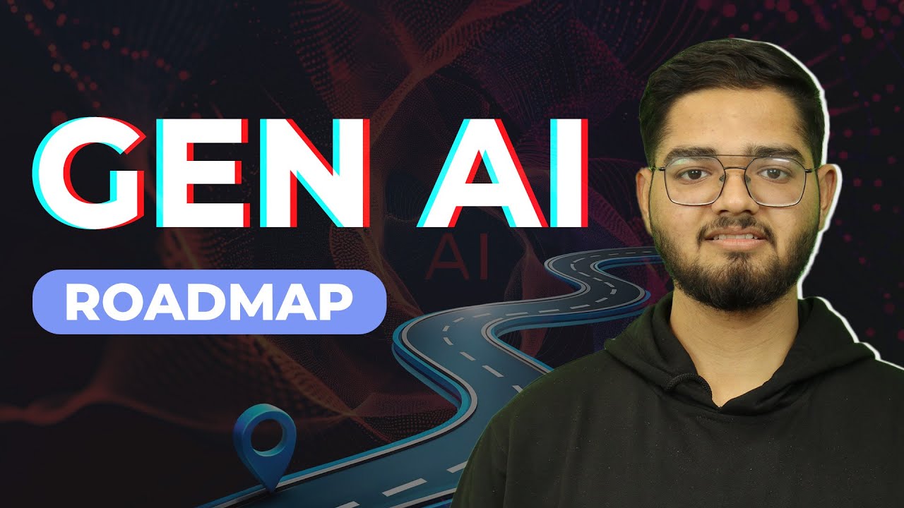 Gen AI Comprehensive Roadmap - YouTube