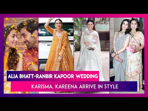 Alia Bhatt-Ranbir Kapoor Wedding: Neetu, Riddhima, Karisma, Kareena Arrive In Style for Mehendi