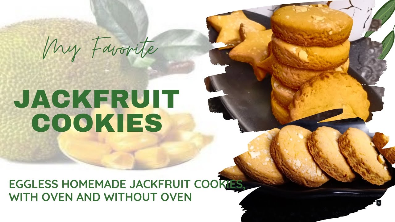 JACKFRUIT COOKIES RECIPE/EGGLESS CRUNCHY JACKFRUIT COOKIES/COOKIES WITH ...