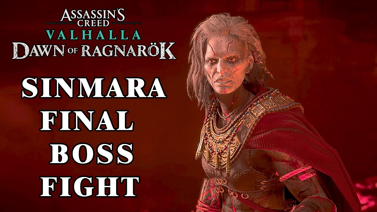 Assassin's Creed Valhalla | Dawn of Ragnarok | SINMARA FINAL BOSS FIGHT ...