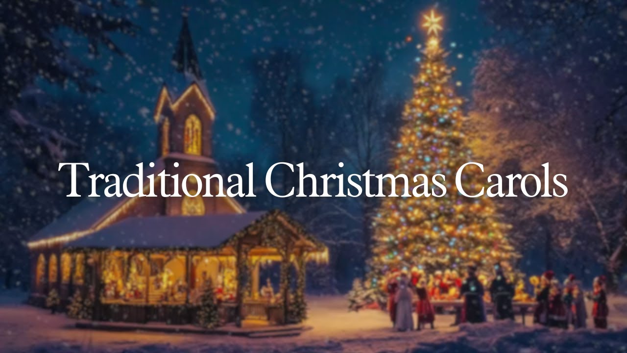 Traditional Christmas Carols and Choir Music for a Calm, Peaceful ...