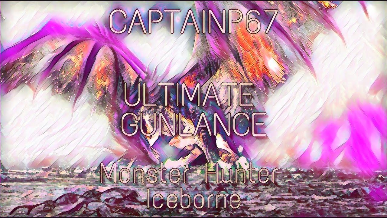 MHW: Iceborne Safi Jiiva Super OP Gunlance God Build by CaptainP67 ...