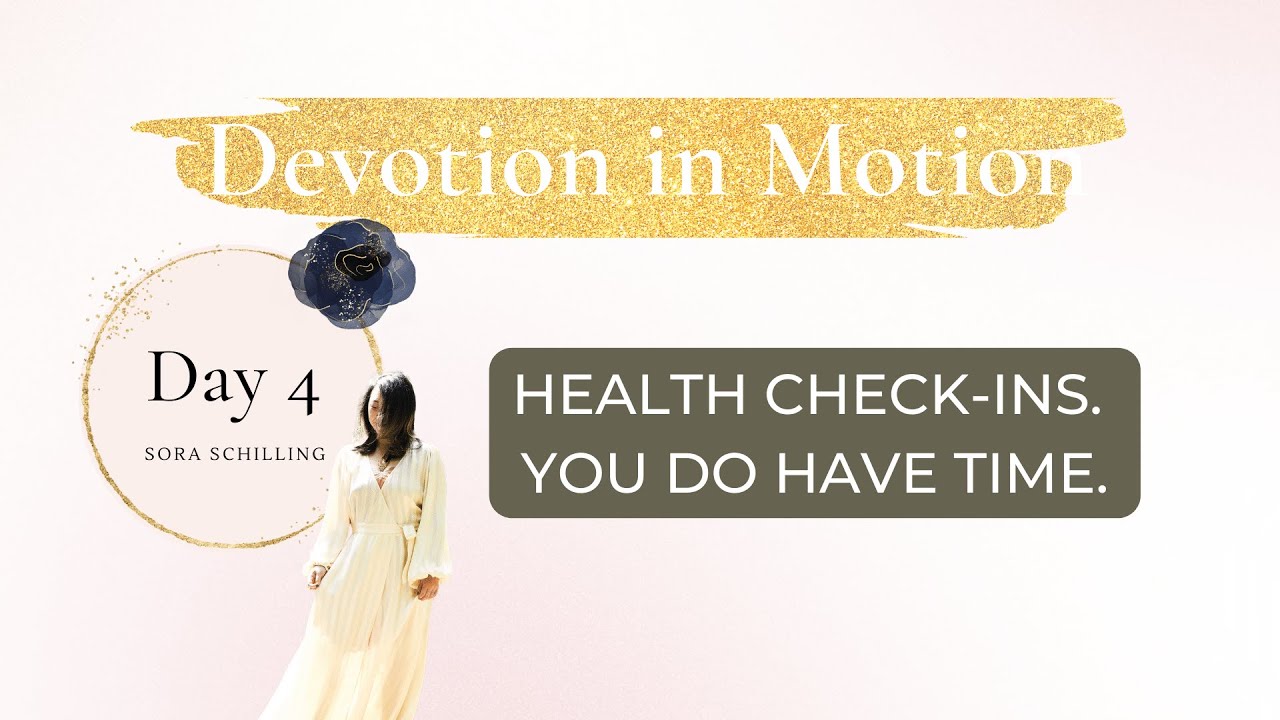 Devotion in Motion Day 4: Health Check Ins - YouTube