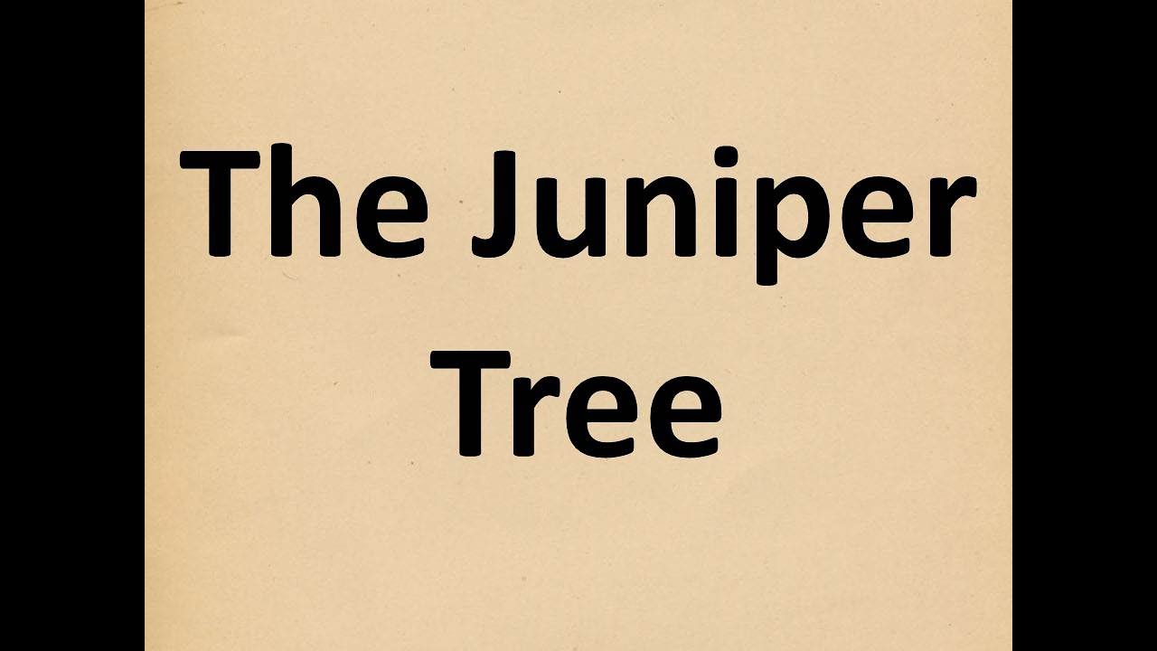 The Juniper Tree - YouTube