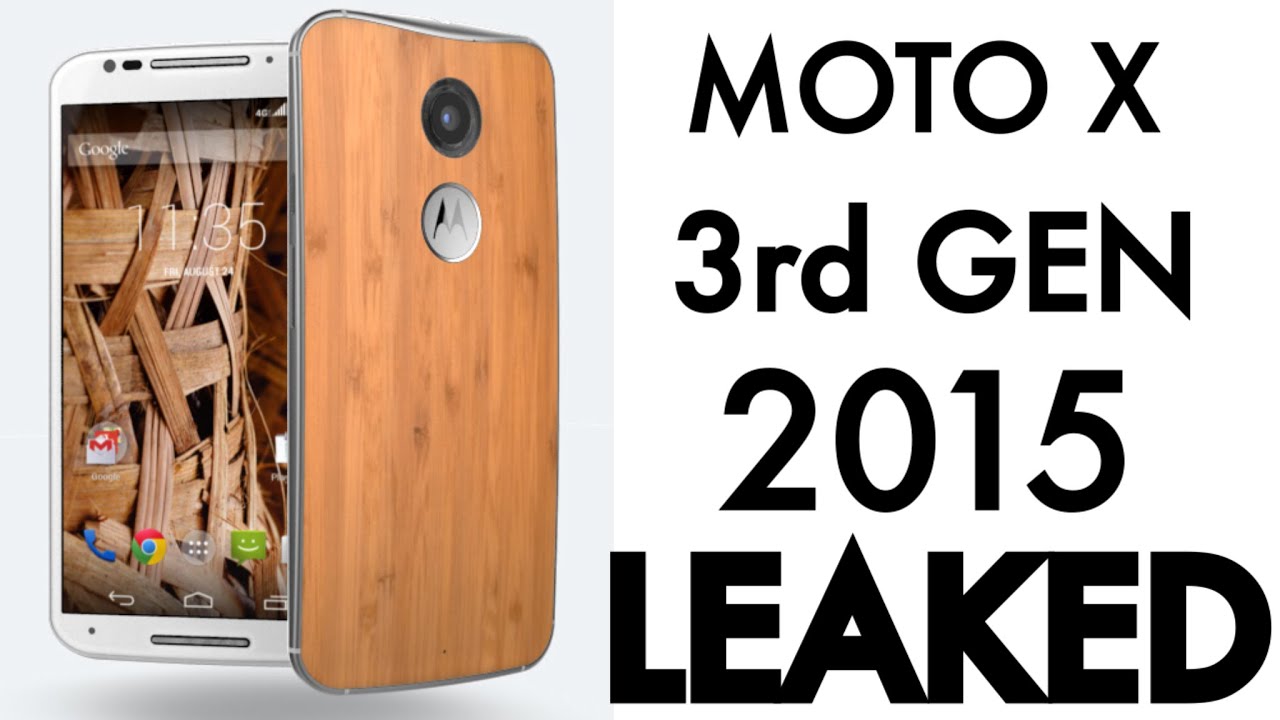 NEW Motorola Moto X 3rd Generation 2015 LEAKED - YouTube
