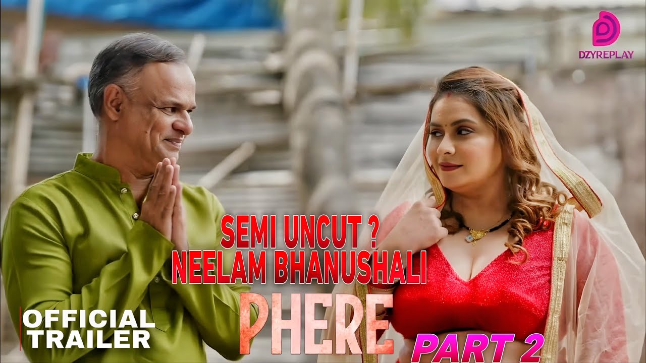 Neelam Bhanushali OMG 😳 // Phere // Official Trailer // Dzyerplay OTT ...