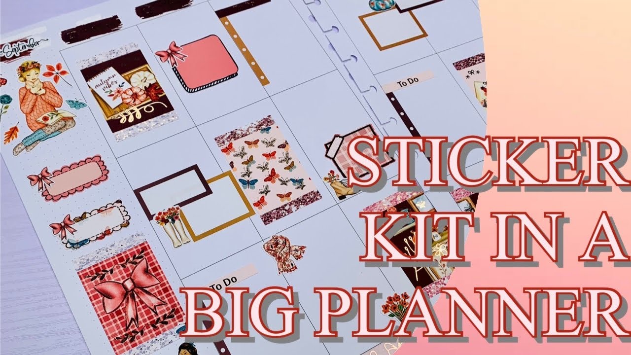 HOW TO USE A STICKER KIT IN A BIG PLANNER | DEK DESIGNS | COLLAB W ...