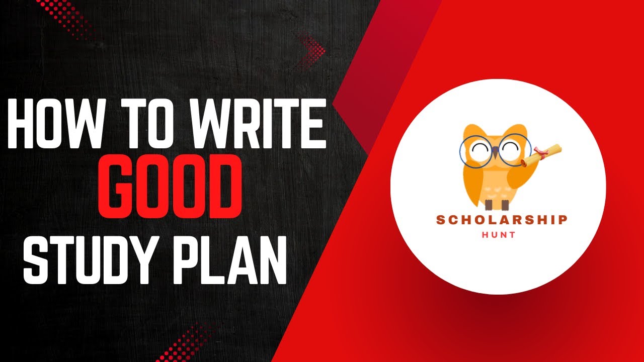 How to Write a Study Plan for Scholarships | Step-by-Step Guide with Examples | Secrets of ...