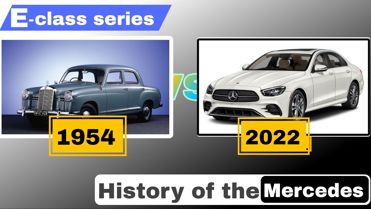 The evolution of cars #mercedes -Benz #E-class series 1954-2022 - YouTube