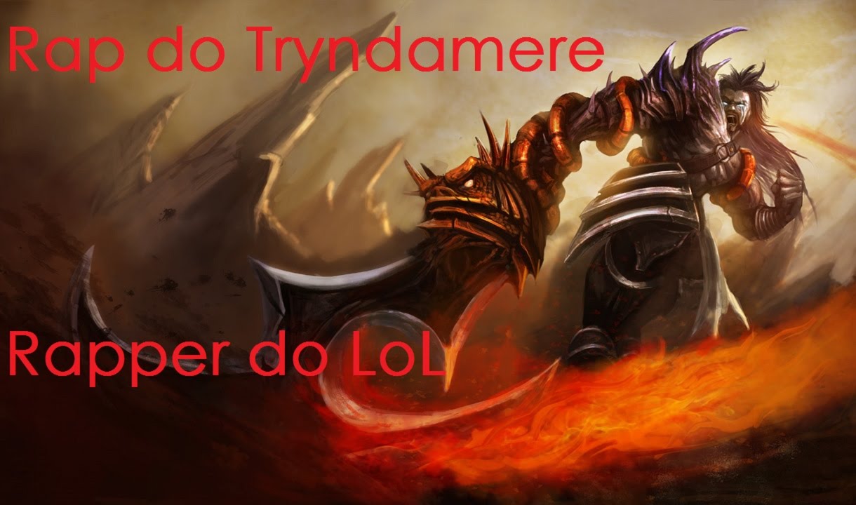Rapper do LOL - Rap do Tryndamere - YouTube