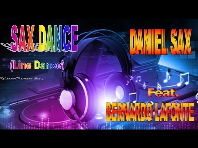 Daniel Sax Ft. Bernardo Lafonte - Sax Dance - Line Dance Chords - Chordify
