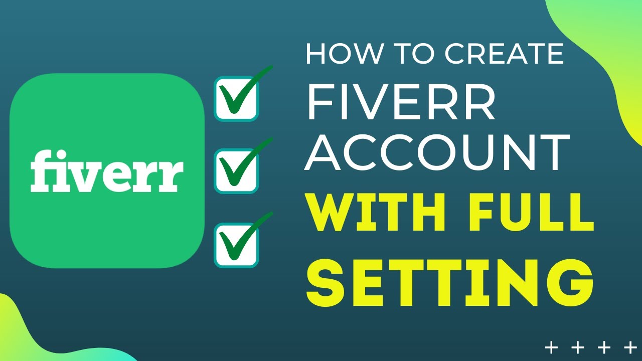 How to create fiverr account with full setting | How to make fiverr ...