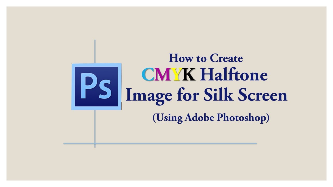 How to Create CMYK Halftone Image for Silk Screen Using Adobe Photoshop ...