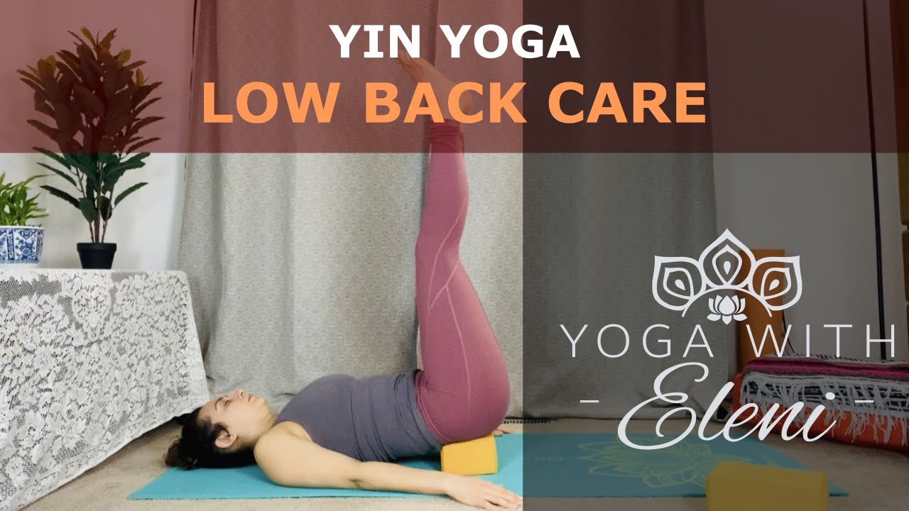 YIN YOGA FOR LOW BACK CARE | Yoga With Eleni - YouTube