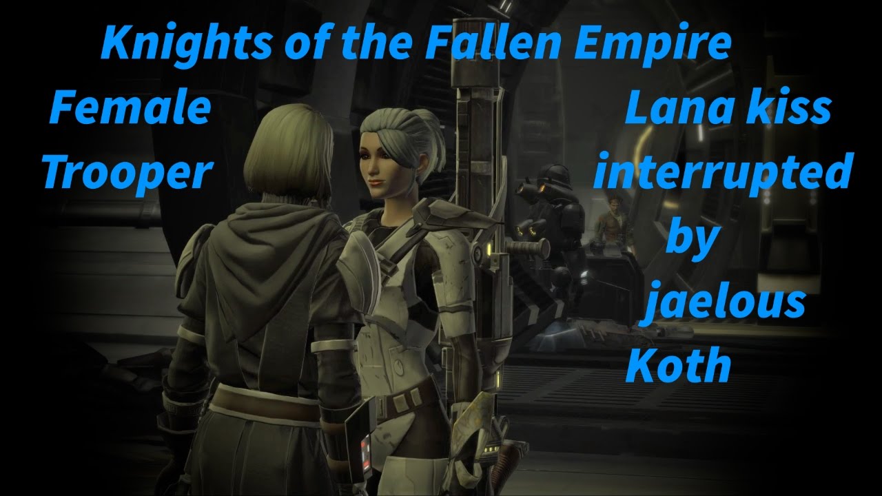 SWTOR KOTFE - Lana Kiss interrupted by jaelous Koth (Female Trooper ...