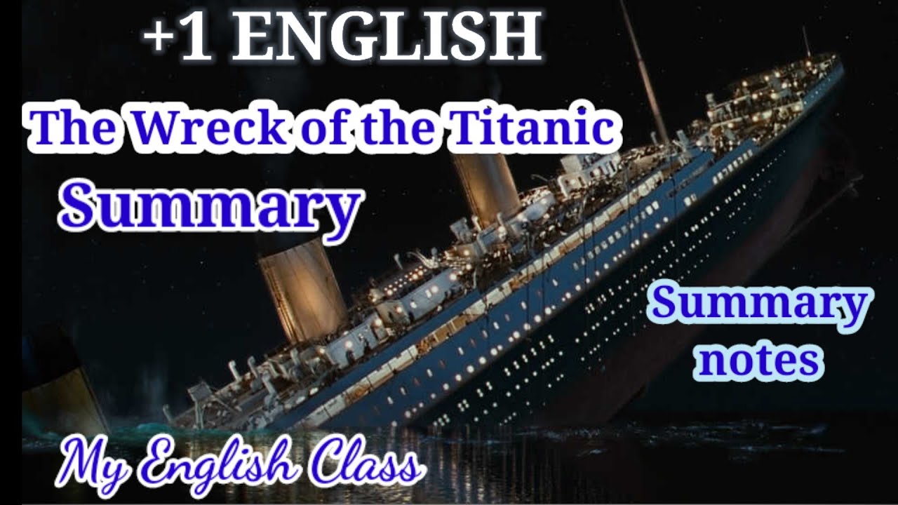 The Wreck Of The Titanic Summary In Malayalam English Notes Plus One English Chapter the-wreck-of-the-titanic-summary-in-malayalam-english-notes-plus-one-english-chapter