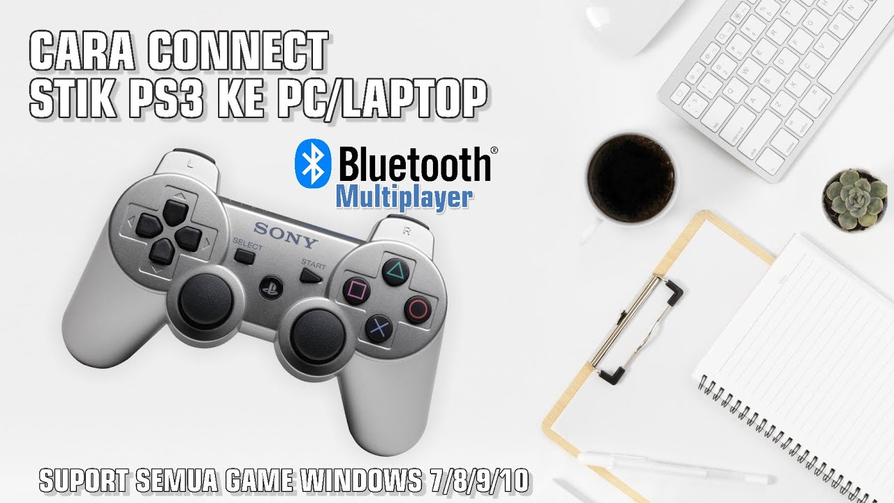 Cara Menghubungkan STIK PS3 Bluetooth ke Laptop/PC || MotionInJoy DS3 Controller - YouTube
