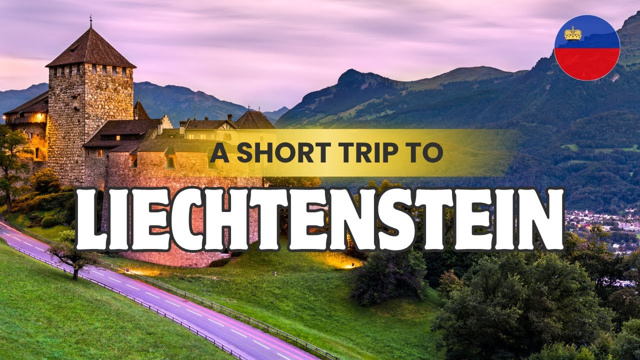 A short trip to Liechtenstein 🇱🇮 - YouTube