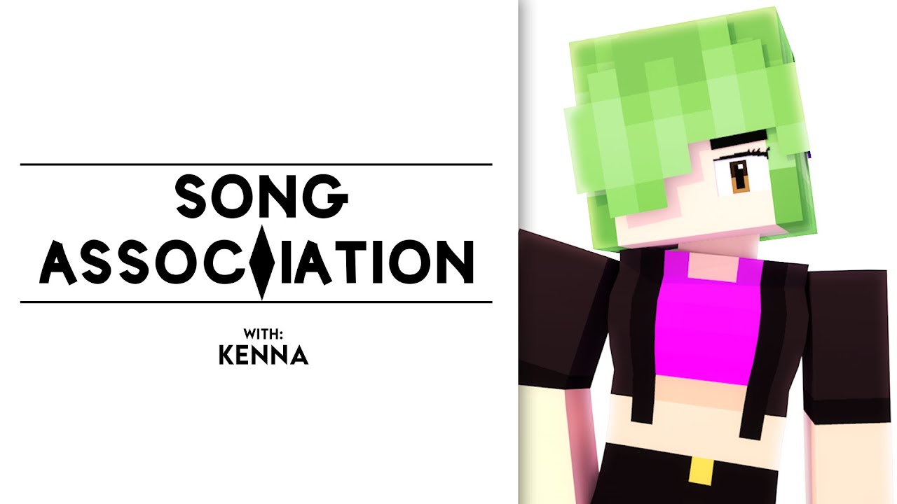 Kenna Plays The Song Association Game in MINECRAFT - YouTube