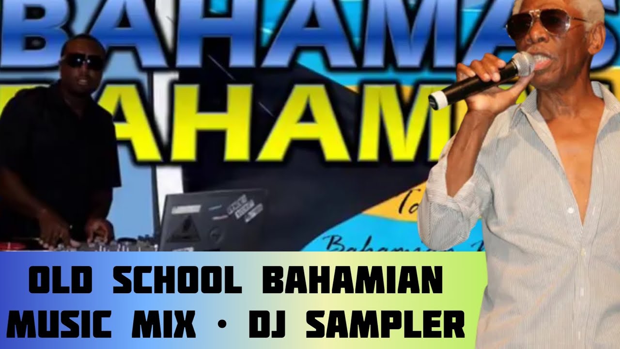 BAHAMIAN MUSIC MIX ⚡️ (Old School Bahamian Music) #bahamas # ...