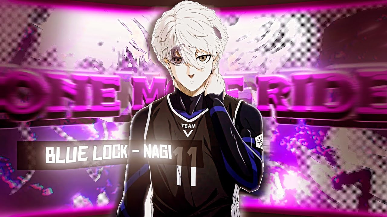 Blue lock "Nagi" - One More Ride [EDIT/AMV] 4K! Capcut - YouTube