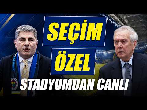 Stadyumda Seçim Heyecanı | Flaş Röportajlar | Son Değerlendirmeler | Fenerbahçe Seçim Canlı Yayını