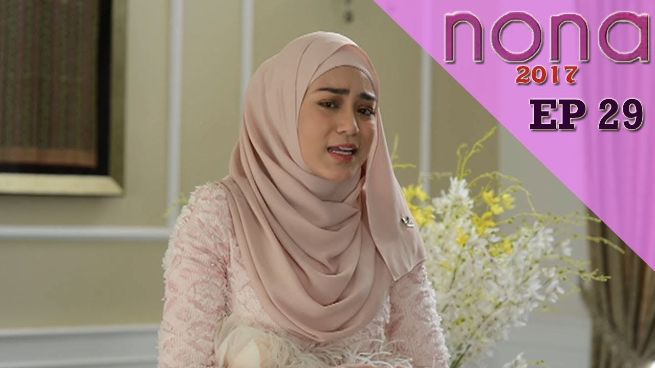 Nona (2017) | Episod 29 - YouTube