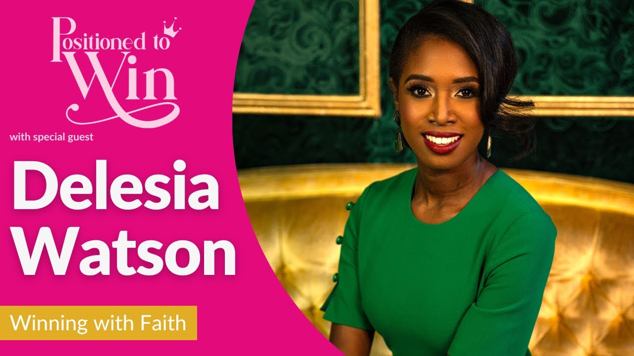 S1 Ep. 007 - Winning with Faith with Delesia Watson - YouTube