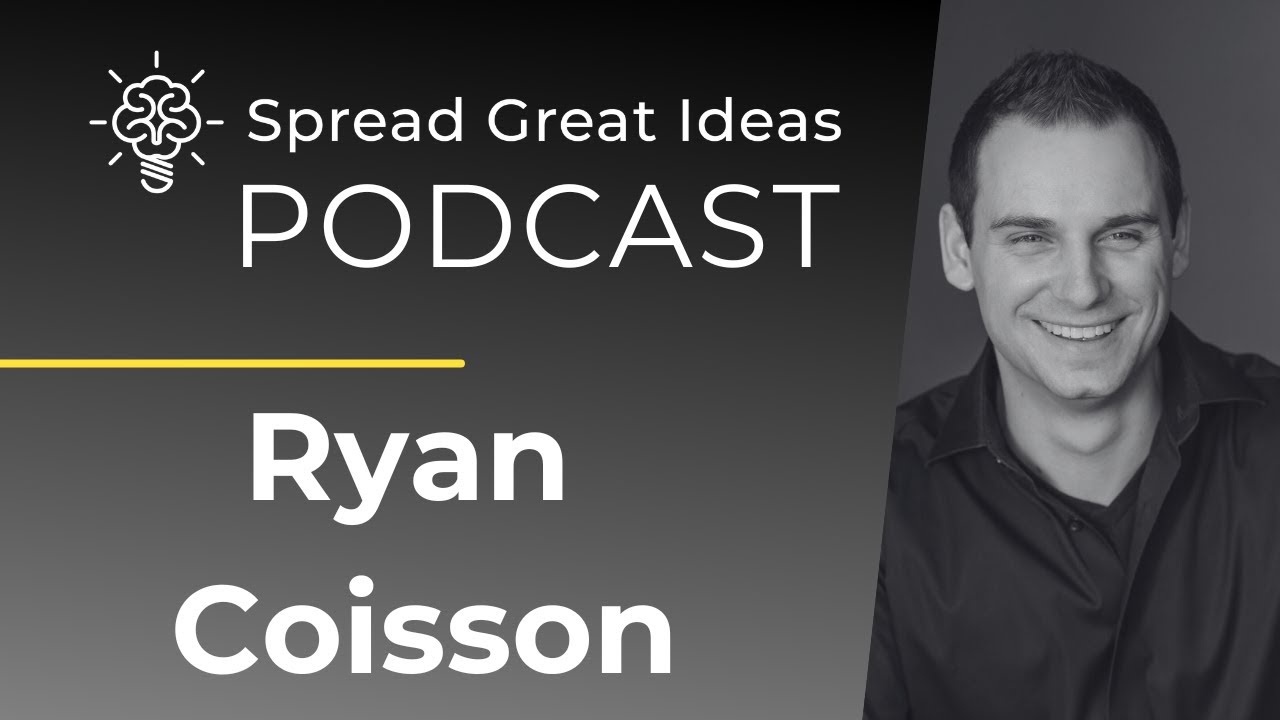 Ryan Coisson: Building Wealth and Managing Risk | Spread Great Ideas ...