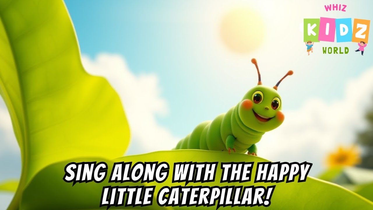 The Happy Little Caterpillar - A Fun and Educational Kids' Song! - YouTube