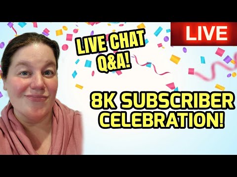 8K Subscriber Celebration Live Chat!!! - YouTube